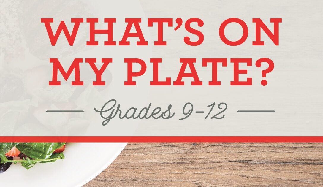 What's on My Plate? Grades 9-12 | Beef Loving Texans | Beef Loving ...