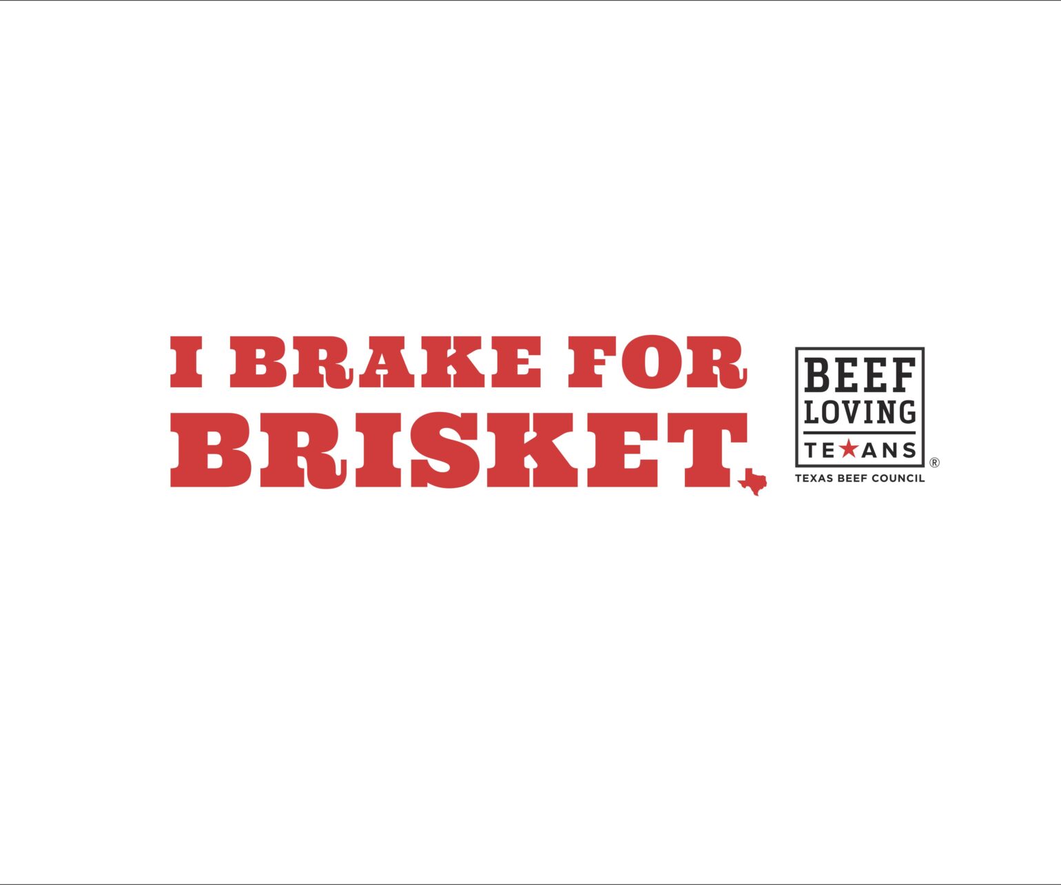 Brake for Brisket Bumper Sticker | Beef Loving Texans | Beef Loving ...